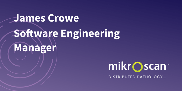 Mikroscan Team: James Crowe