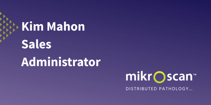 Mikroscan Team: Kim Mahon