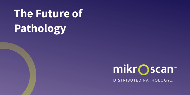 Mikroscan | The Future of Pathology